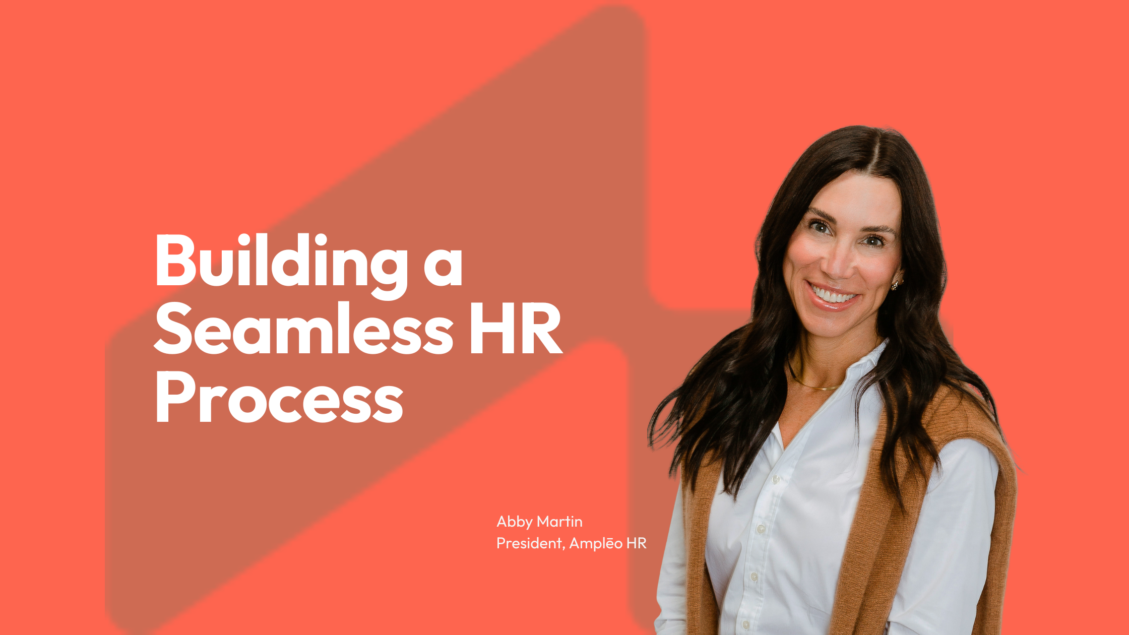 From Recruitment to Payroll: Building a Seamless HR Process | Amplēo